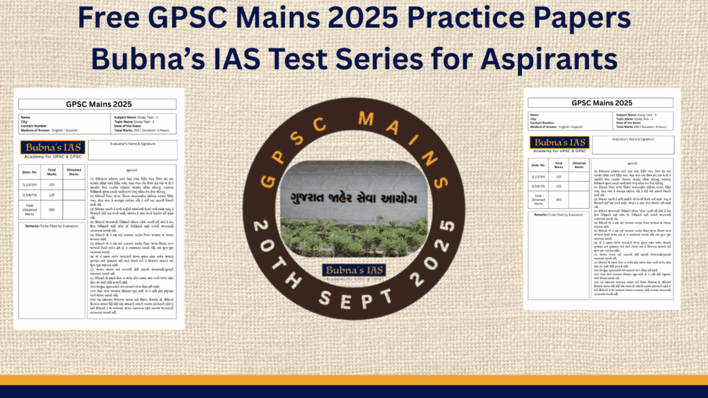 Free GPSC Mains 2025 Practice Papers | Bubna’s IAS Test Series for GPSC ...